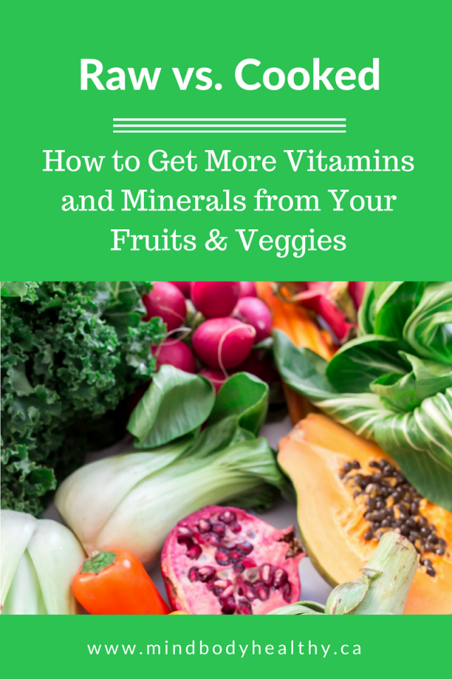 Raw vs. Cooked - Which is More Nutritious? - Mind Body Healthy Holistic ...